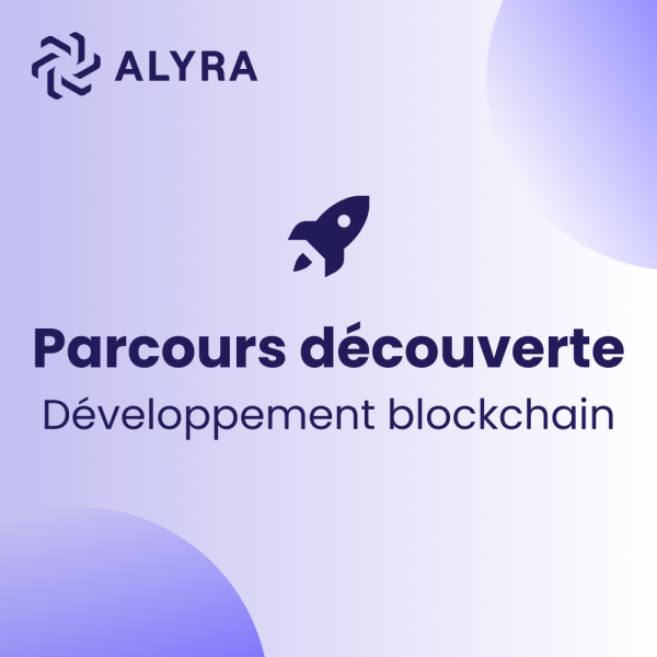 Parcours découverte - Développement blockchain - Alyra l'école ...